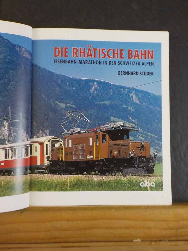 Die Rhatische Bahn by Bernhard Studer Soft Cover – RailroadTreasures