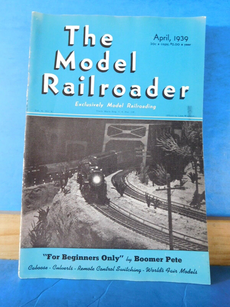 Model Railroader Magazine 1939 April For beginners only Boomer Pete ...