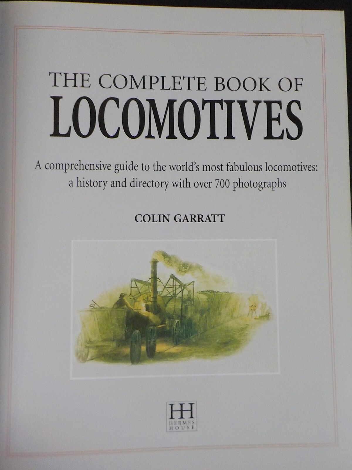 Complete Book of Locomotives, The by Colin Garratt with dust jacket ...