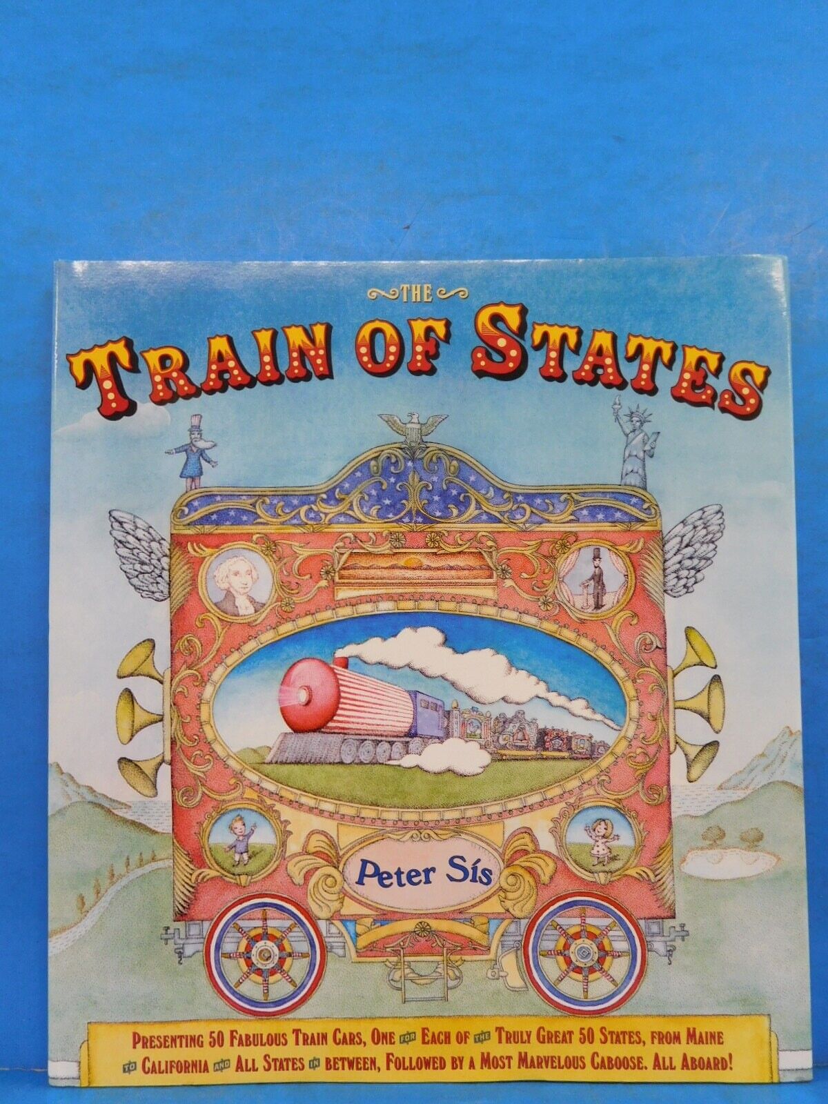Train of States, The by Peter Sis Dust Jacket 2 50 fabulous train cars ...