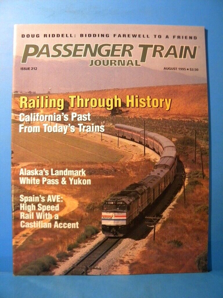 Passenger Train Journal #212 1995 August Railing Through History Calif ...
