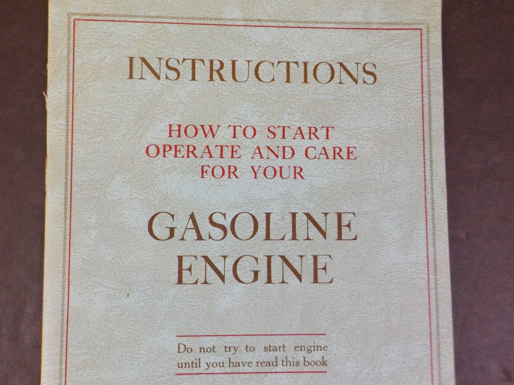 Instructions How to Start Operate and Care for Your Gasoline Engine ...