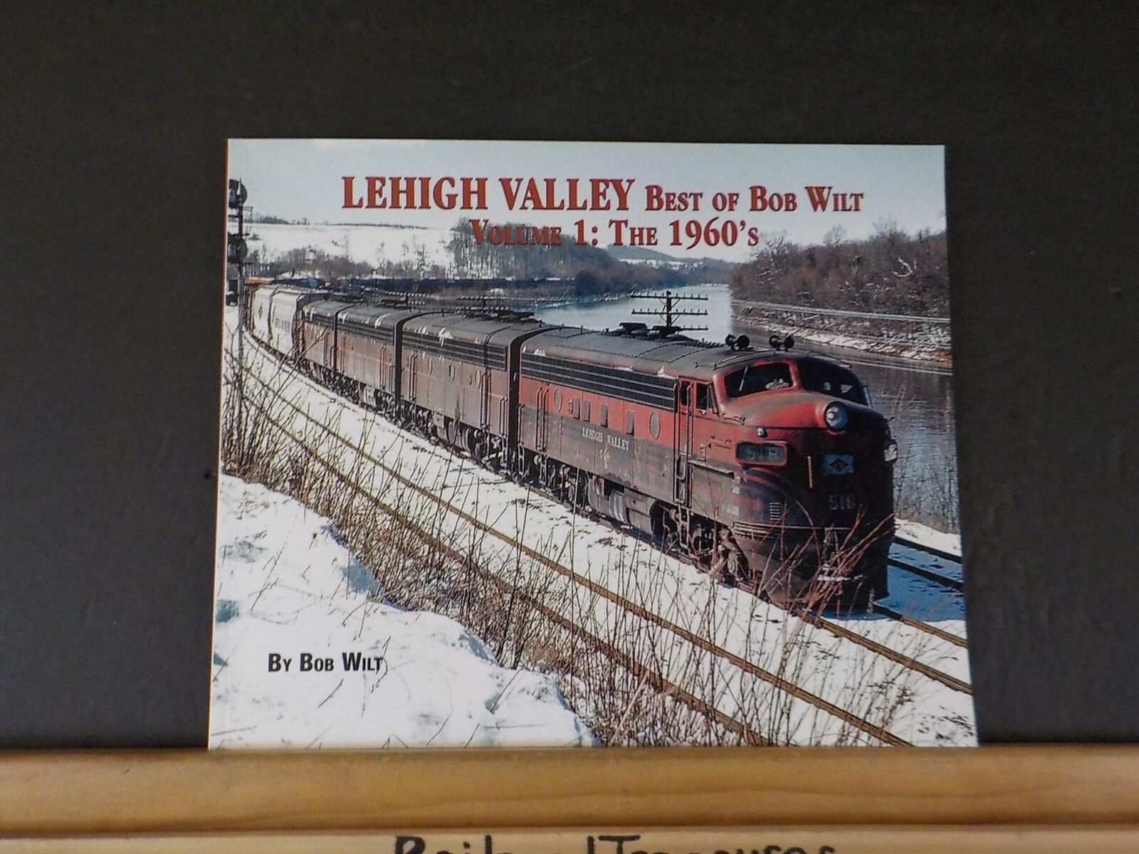 Lehigh Valley Best of Bob Wilt Vol 1 The 1960s by Bob Wilt ...