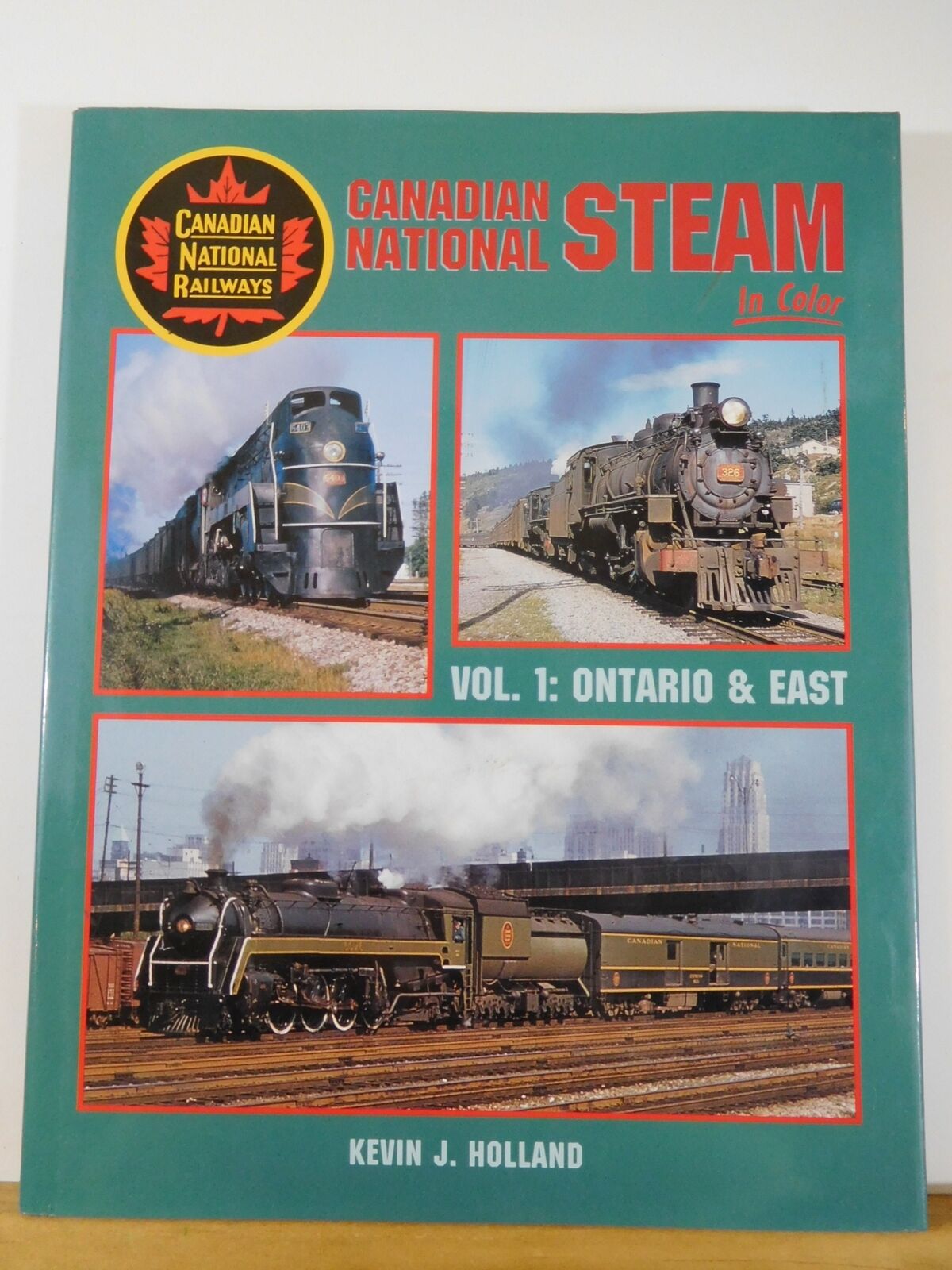 Canadian National Steam In Color Vol 1 Ontario & East Kevin Holland Mo ...