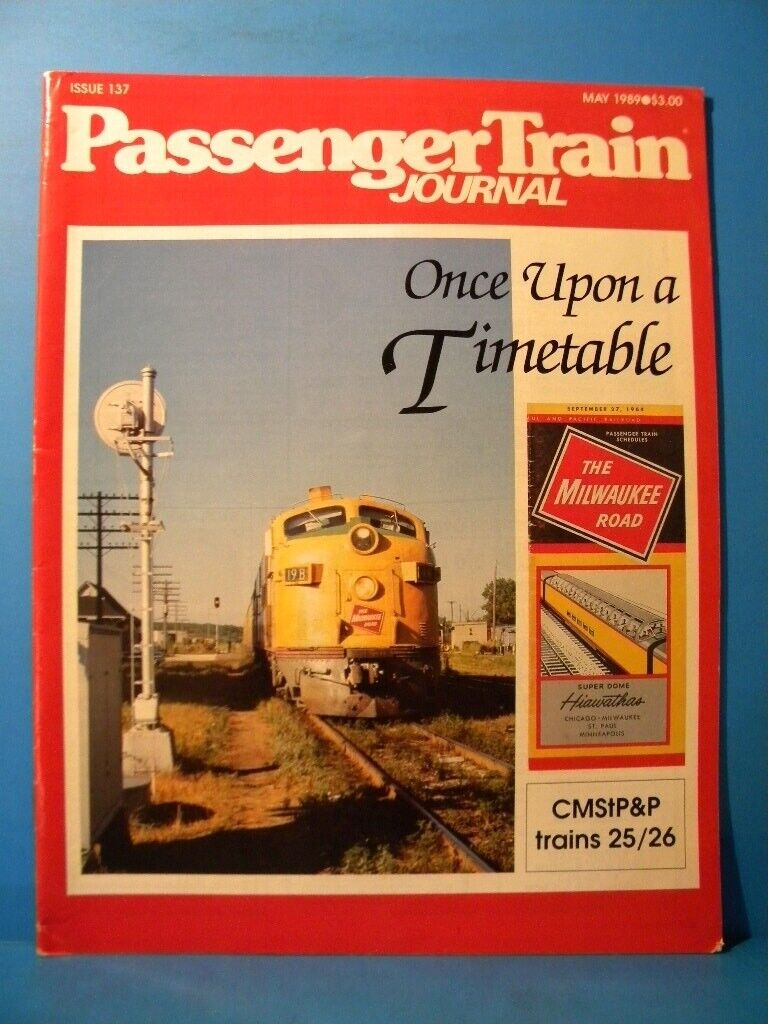 Passenger Train Journal #137 1989 May Once Upon a Timetable ...