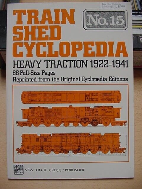 Train Shed Cyclopedia #15 Heavy Traction 1922-1941 – RailroadTreasures