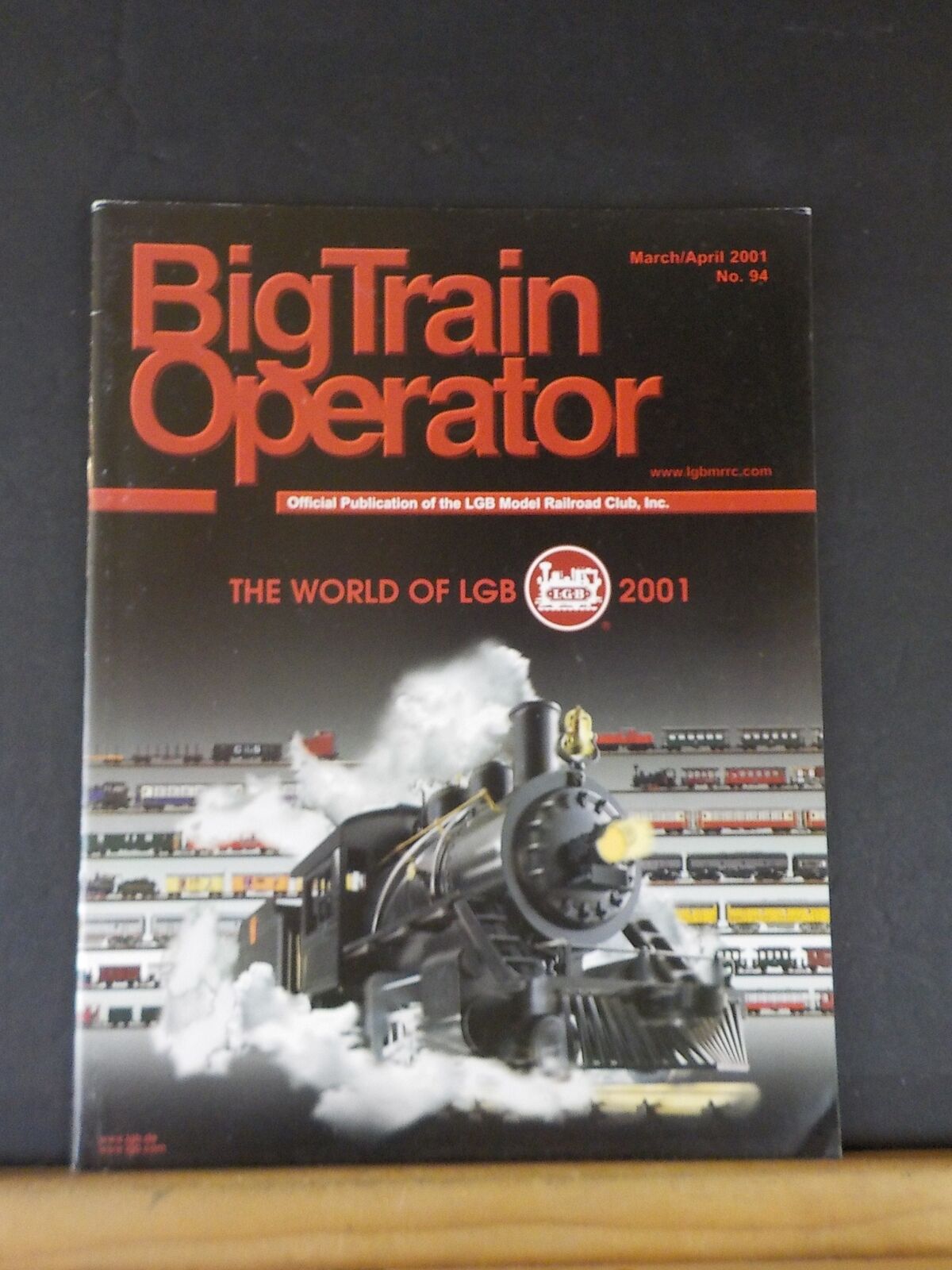 Big Train Operator #94 2001 March/April Trains and the Internet Garden ...