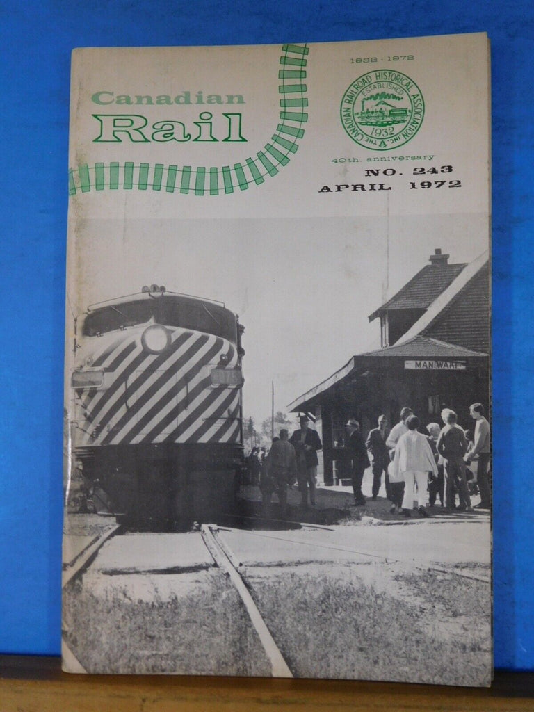 Canadian Rail #243 April 1972 Canadian Railroad Historical Society ...