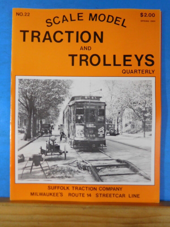 Scale Model Traction and Trolleys Quarterly #22 Spring 1984 ...