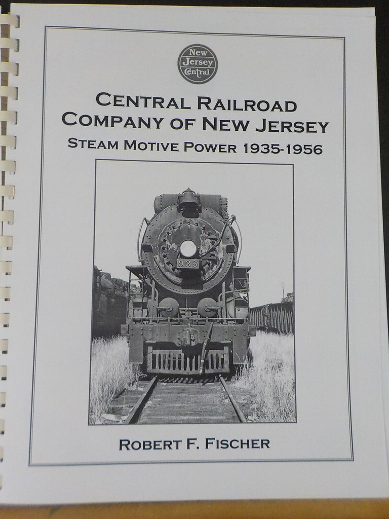 Central Railroad Company Of New Jersey Steam Motive Power 1935-1956 By ...