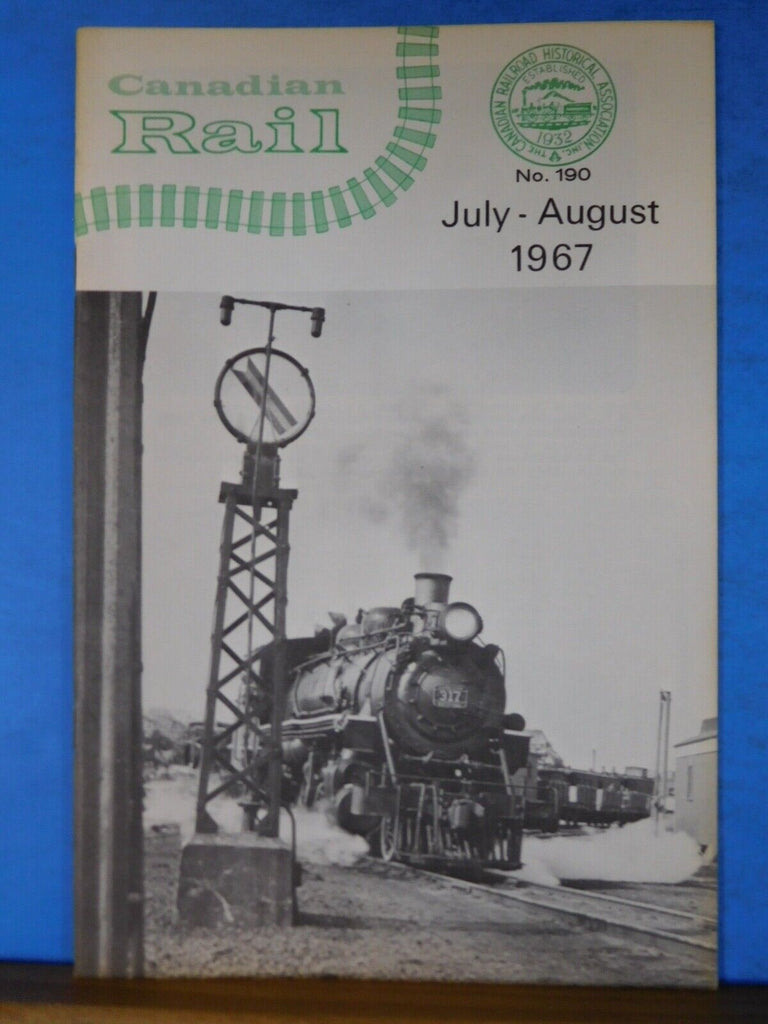 Canadian Rail #190 July August 1967 Canadian Railroad Historical Socie ...