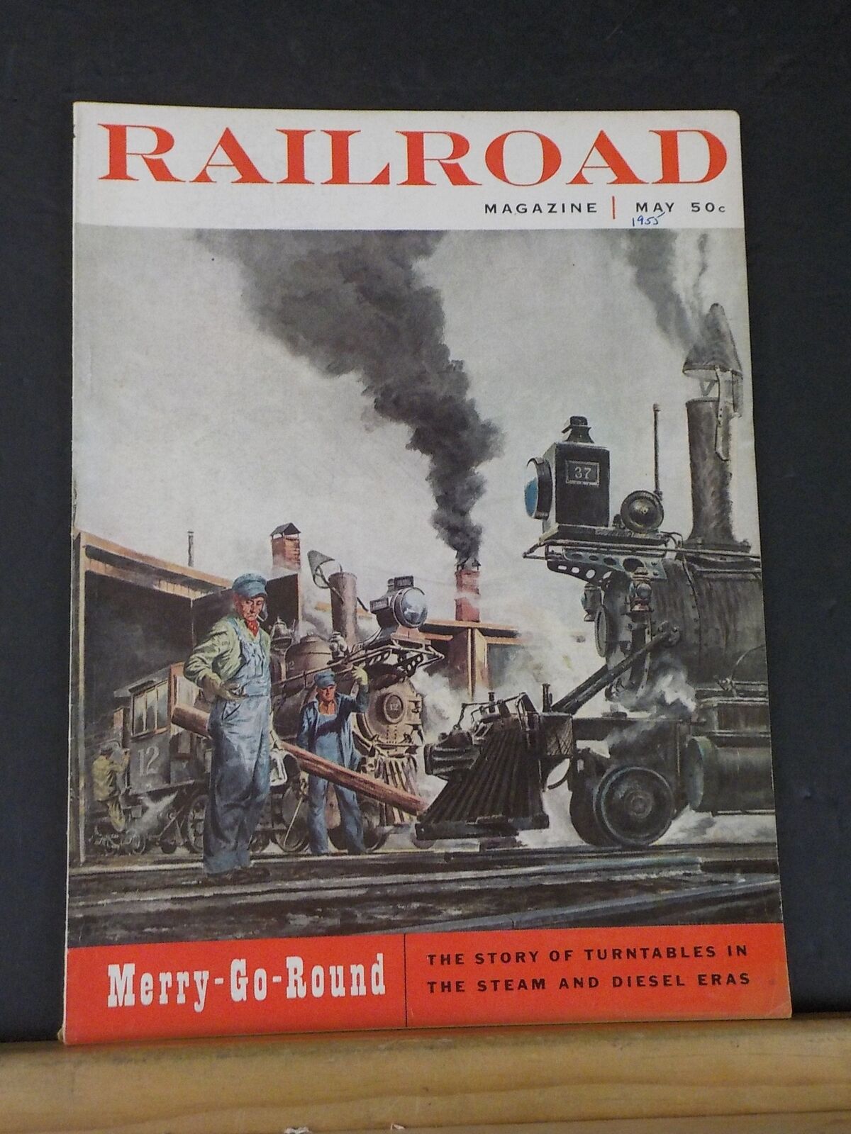 Railroad Magazine 1955 May Merry go round Story of turntables stm dies ...