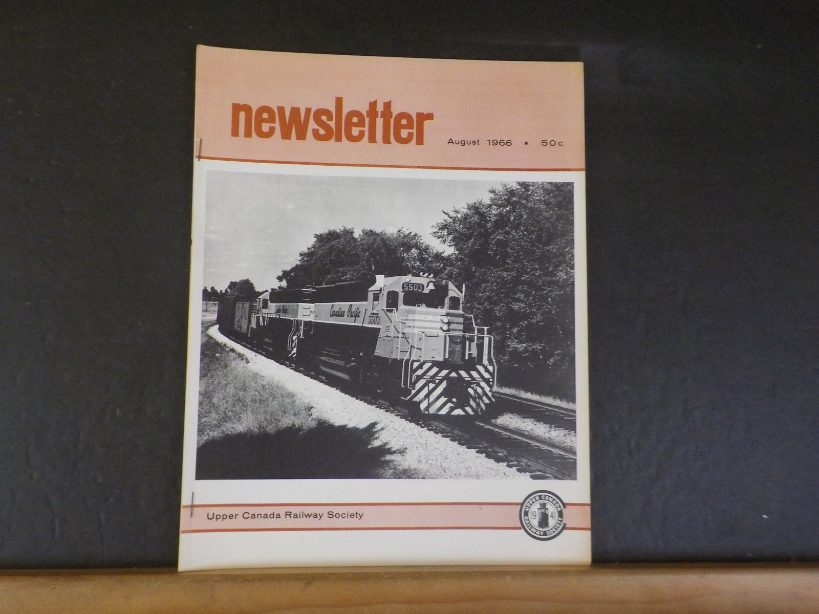 Upper Canada Railway Society Newsletter #247 August 1966 Signals Flags ...