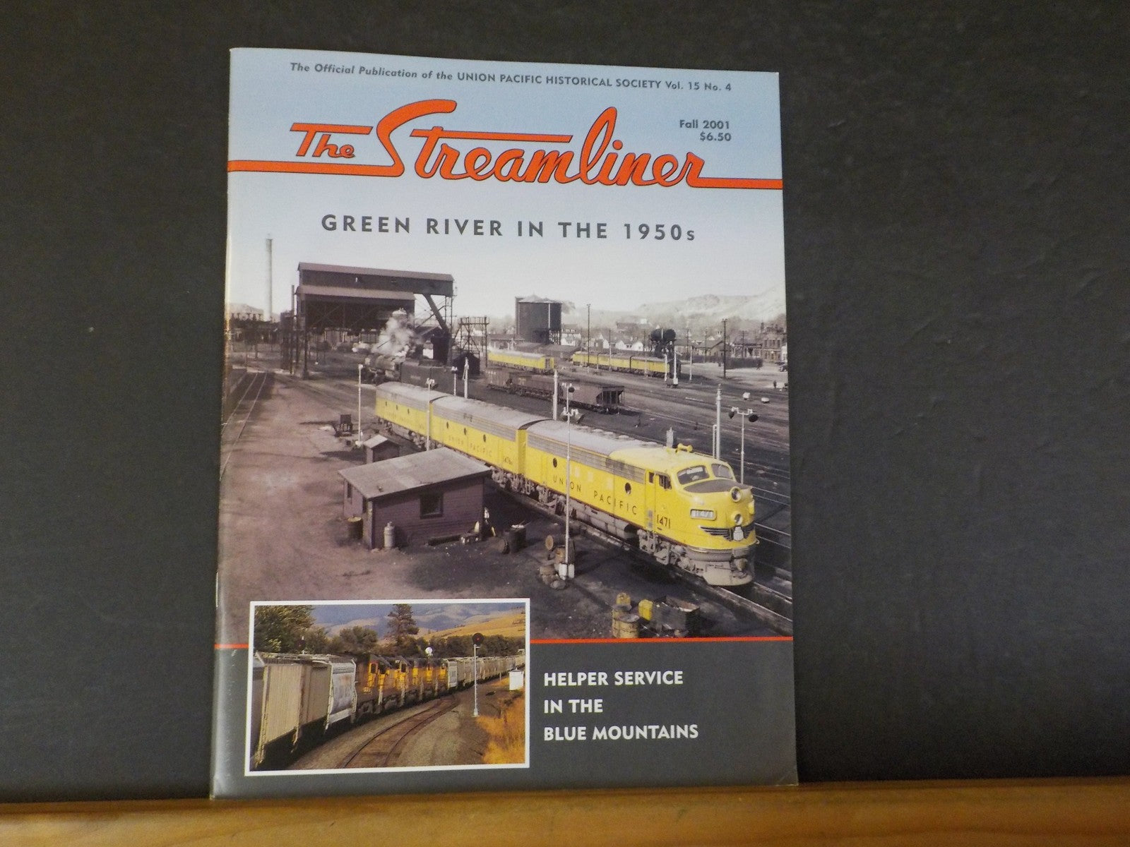 UP The Streamliner Volume 15 #4 2001 Fall Union Pacific Historical Soc ...