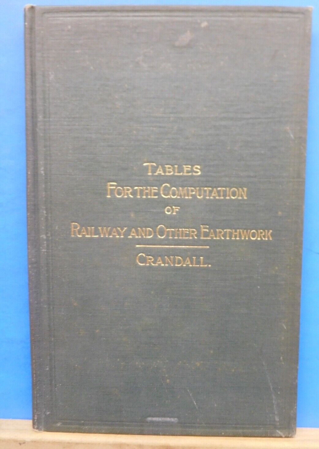 Tables For The Computation Of Railway & Other Earthwork – RailroadTreasures