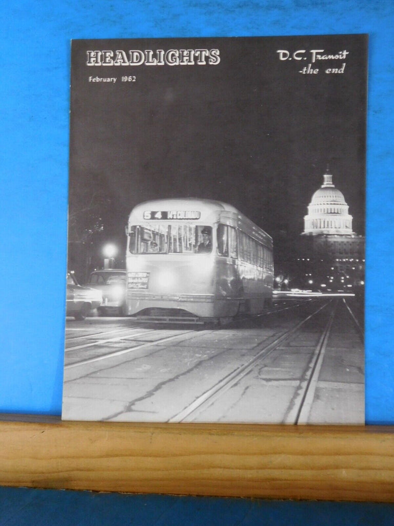 Era Headlights 1962 February D.C. Transit The End – RailroadTreasures