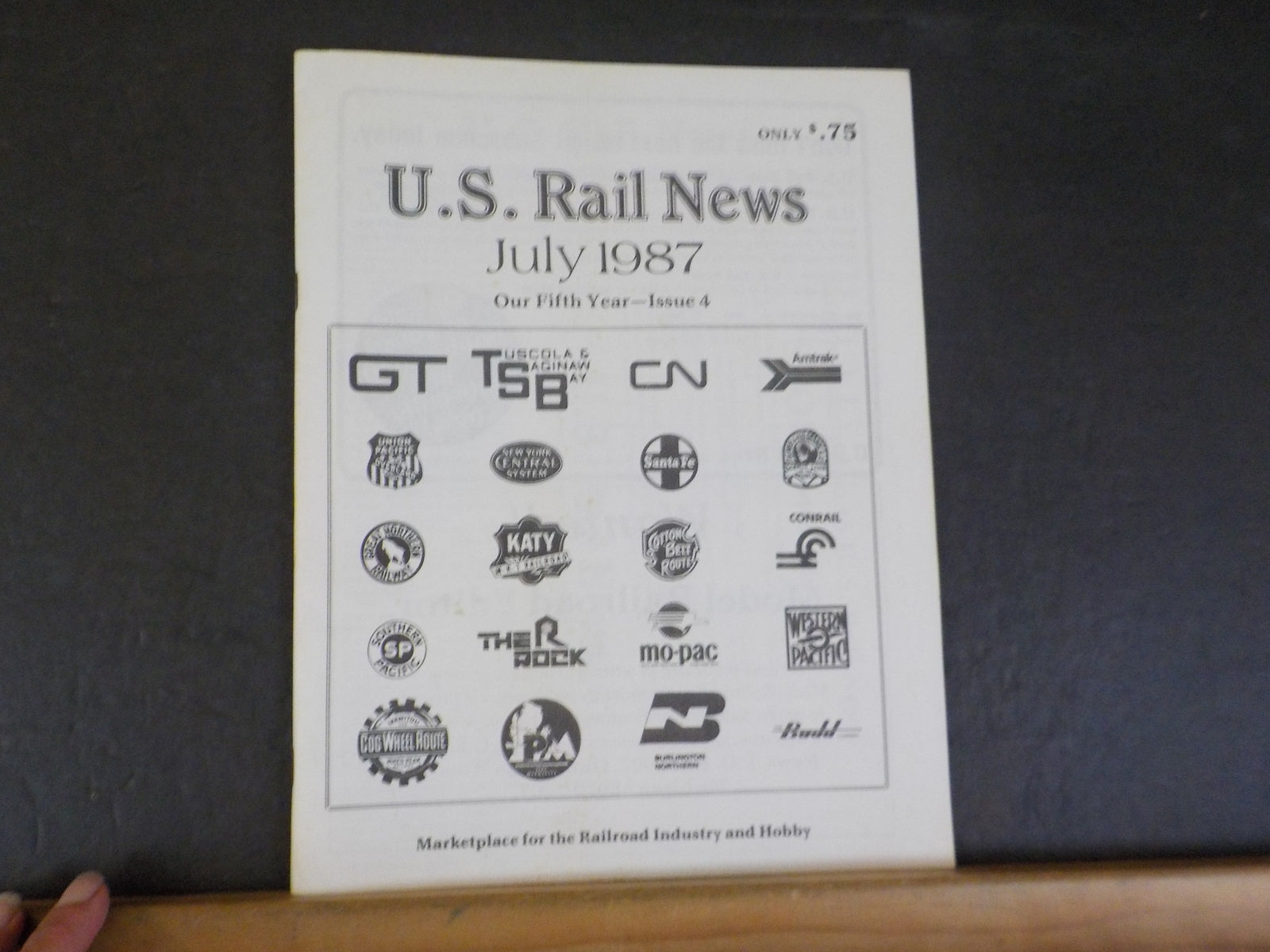 US Rail News 1987 July Our 5th Year Marketplace for the Railroad Indus ...