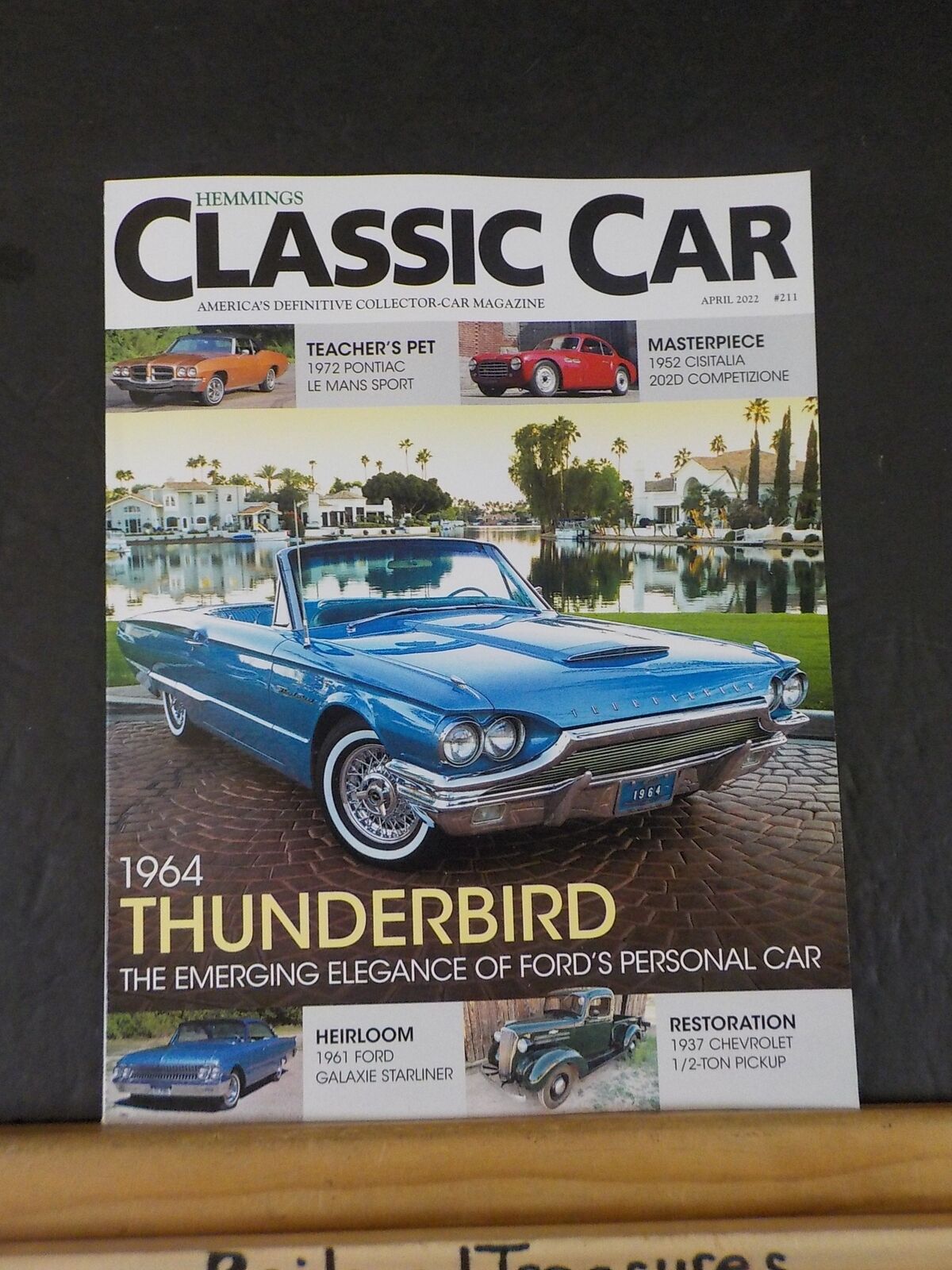 Classic Car #211 April 2022 Hemming's 1964 Thunderbird 1961 Ford Galax ...