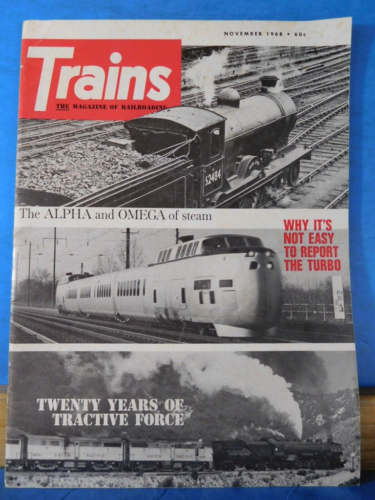 Trains Magazine 1968 November Alpha & Omega of Steam Turbo Train 20 yr ...
