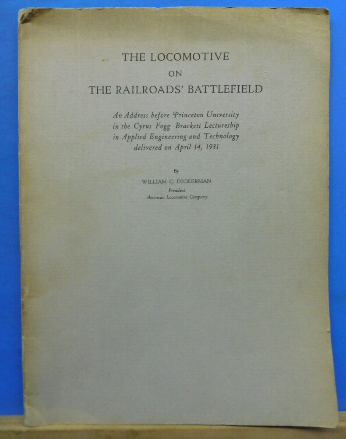 Locomotive on the Railroads Battlefield, The by Dickerman 1931 ...