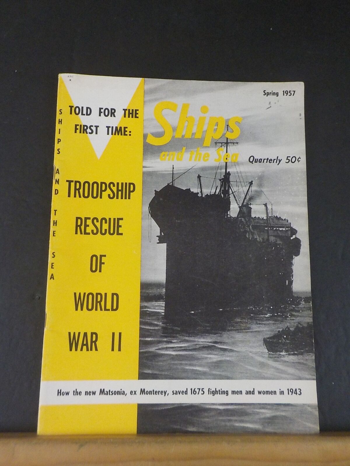 Ships and the Sea 1957 Spring V6 #4 Troopship rescue of WWII ...
