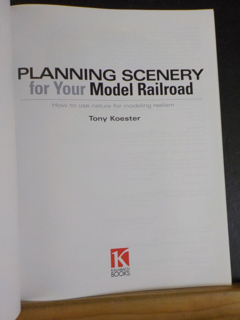 Planning Scenery for Your Model Railroad by Tony Koester Soft Cover ...