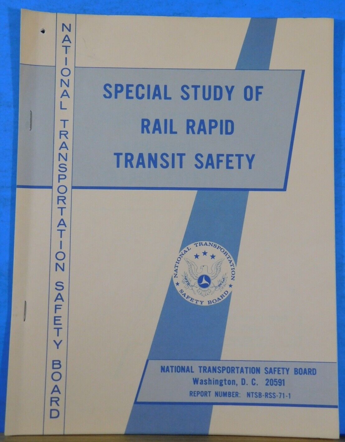 Special Study of Rail Rapid Transit Safety National Transportation Saf ...