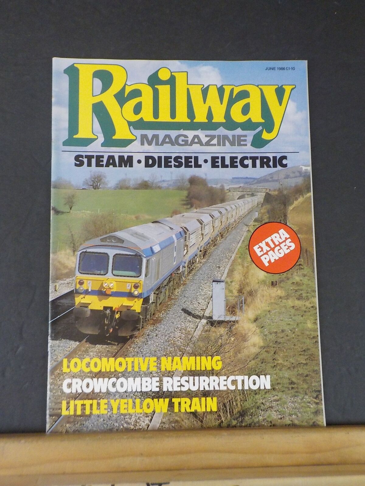 Railway Magazine 1986 June Locomotive naming Crowcombe Little yellow t ...