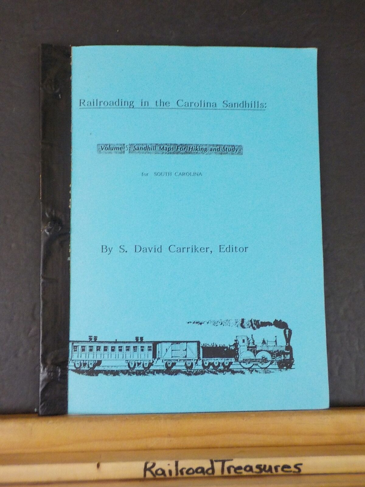 Railroading in the Carolina Sandhills Volume 5 – RailroadTreasures