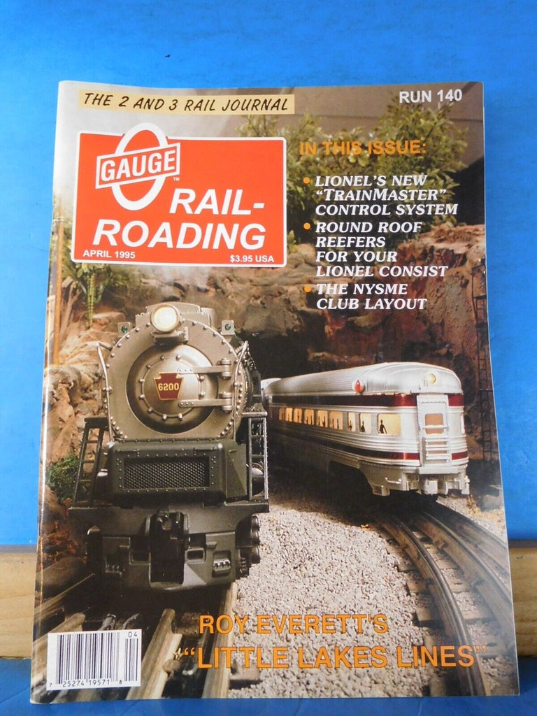 O Gauge Railroading #140 1995 April Round roof reefers for Lionel Cons ...