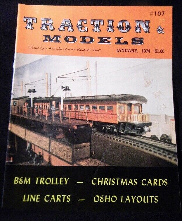 Traction & Models #107 1974 January B&M Trolley Line carts O & HO layo ...