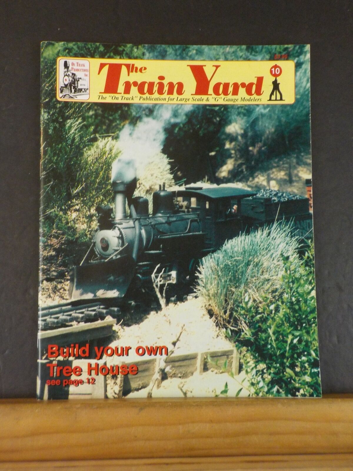 Train Yard Magazine #10 G gaugers Build Your Own Tree House ...