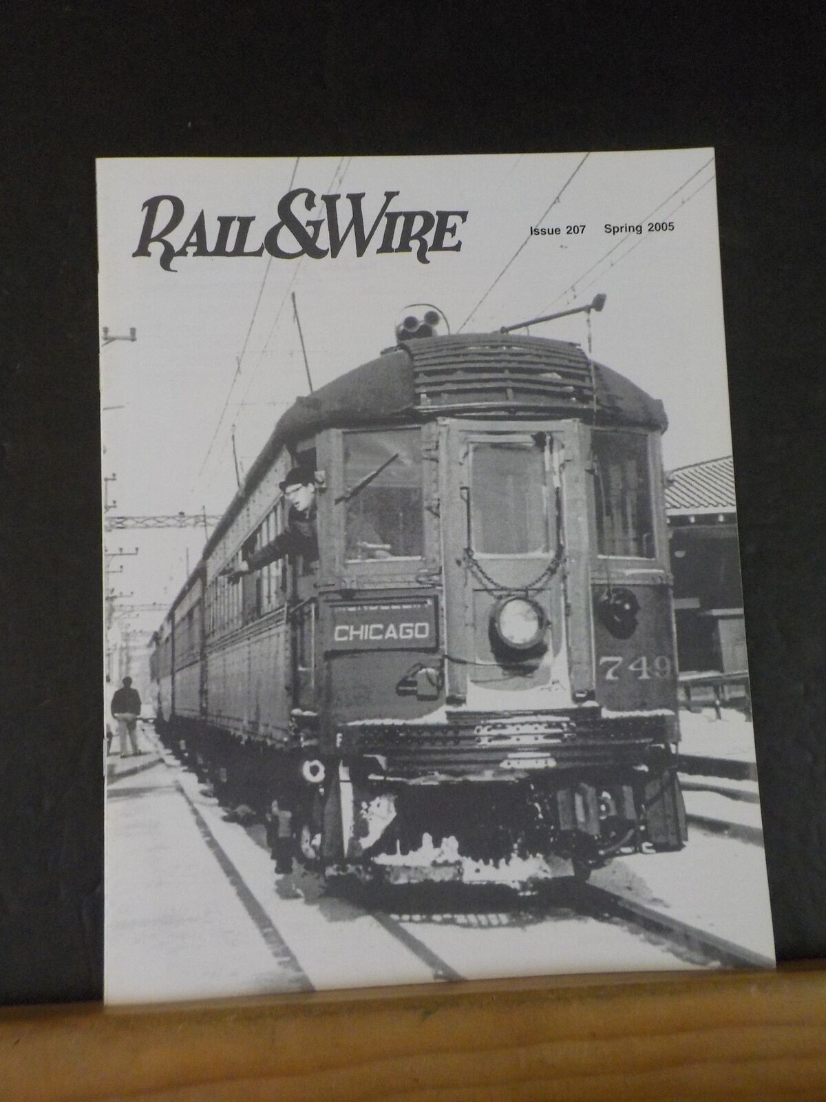 Rail & Wire #207 Spring 2005 Illinois Railway Museum CGW #601 ...