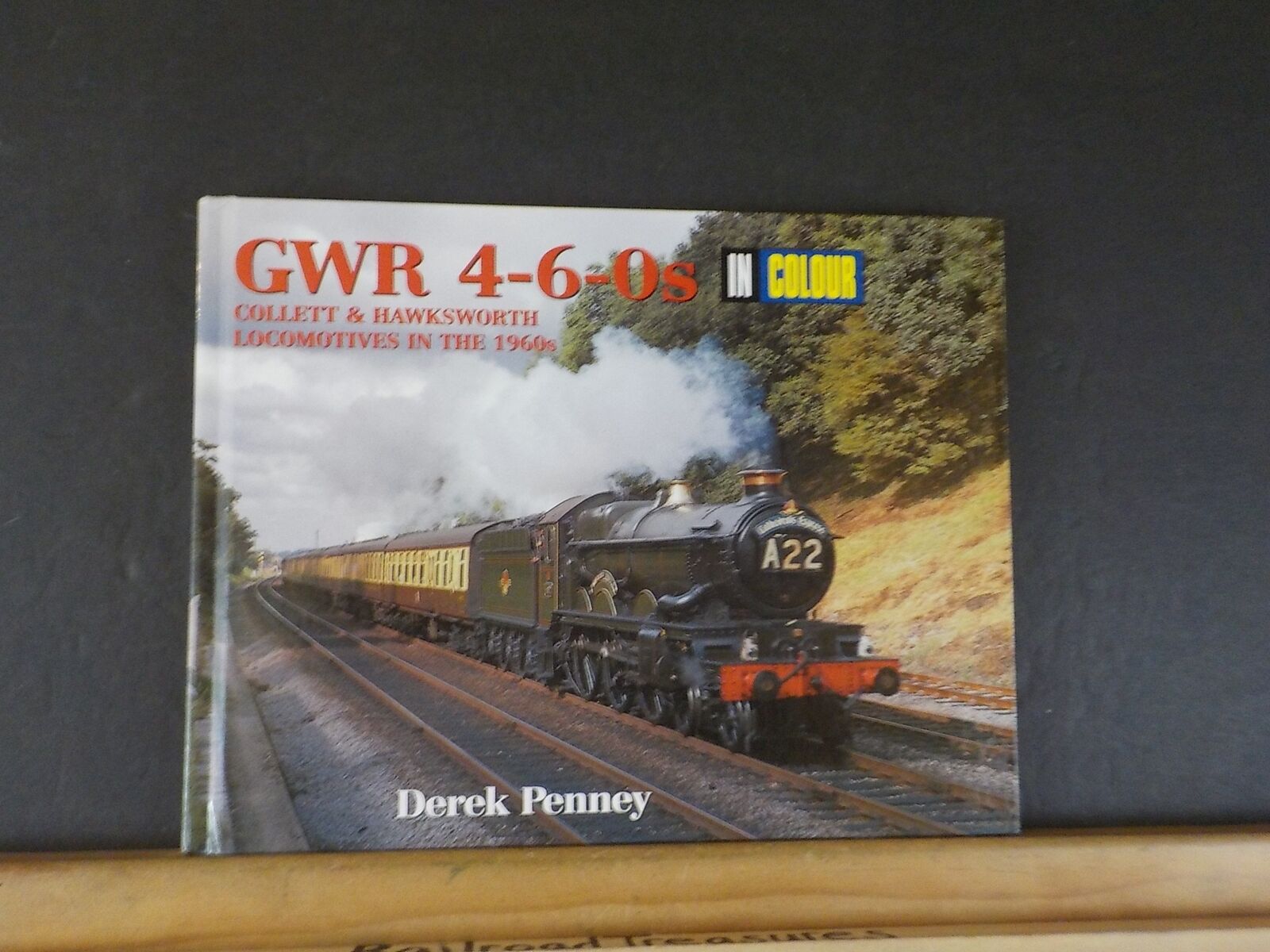 GWR 4-6-0s in color Collett & Hawksworth Locomotives in the 1960s Dere ...