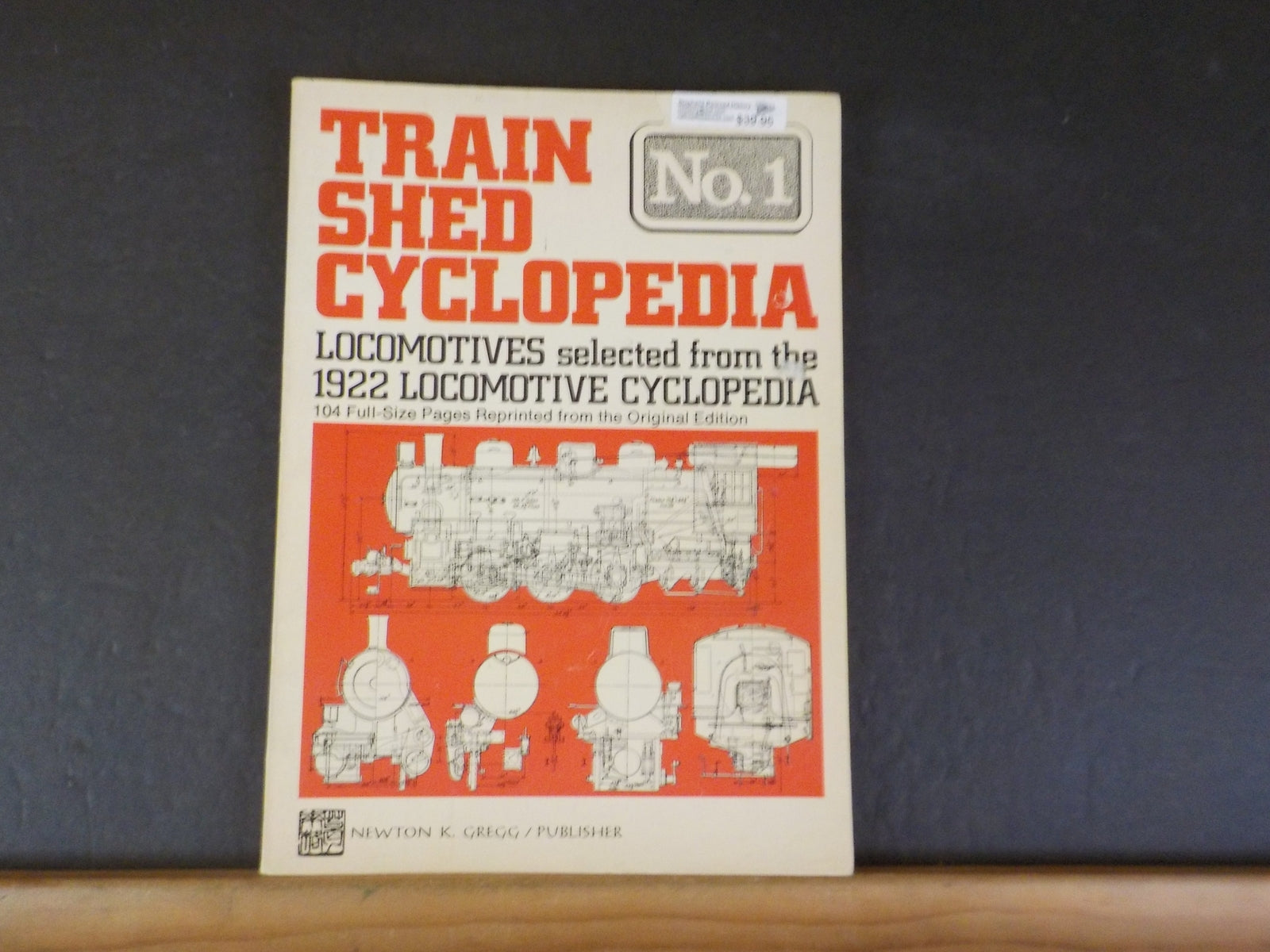 Train Shed Cyclopedia #1 Locomotives 1922 – RailroadTreasures