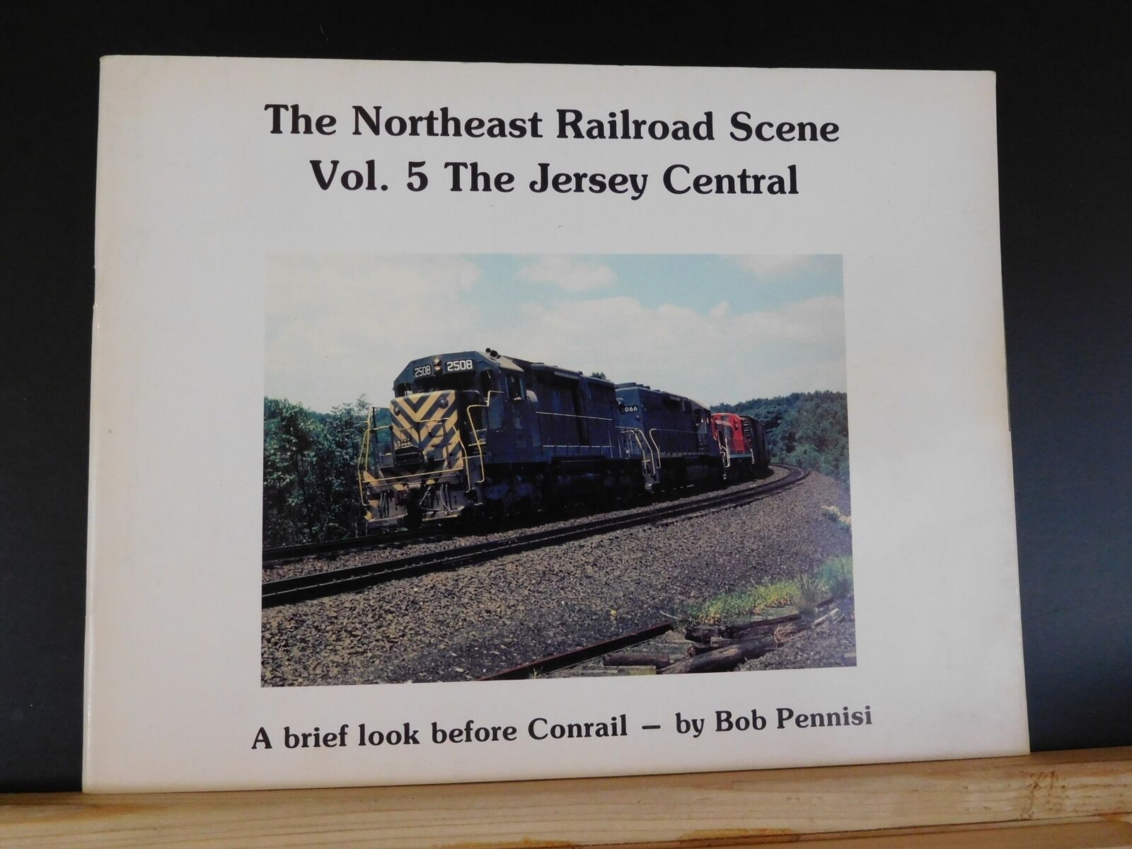 Northeast Railroad Scene Vol 5 Jersey Central A brief look before Conr ...
