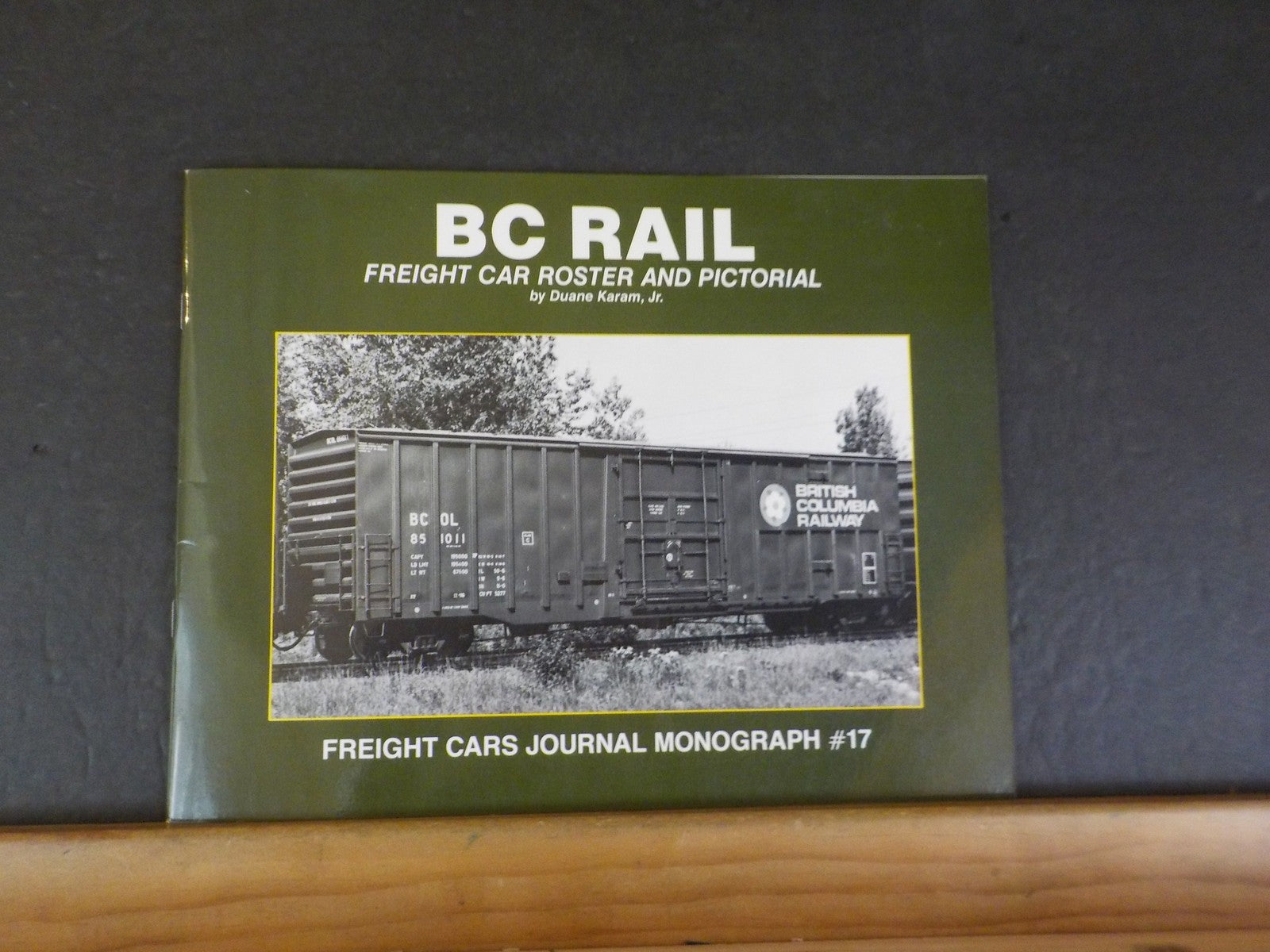 BC Rail Freight Car Roster and Pictorial by Duane Karam Jr Freight Car ...