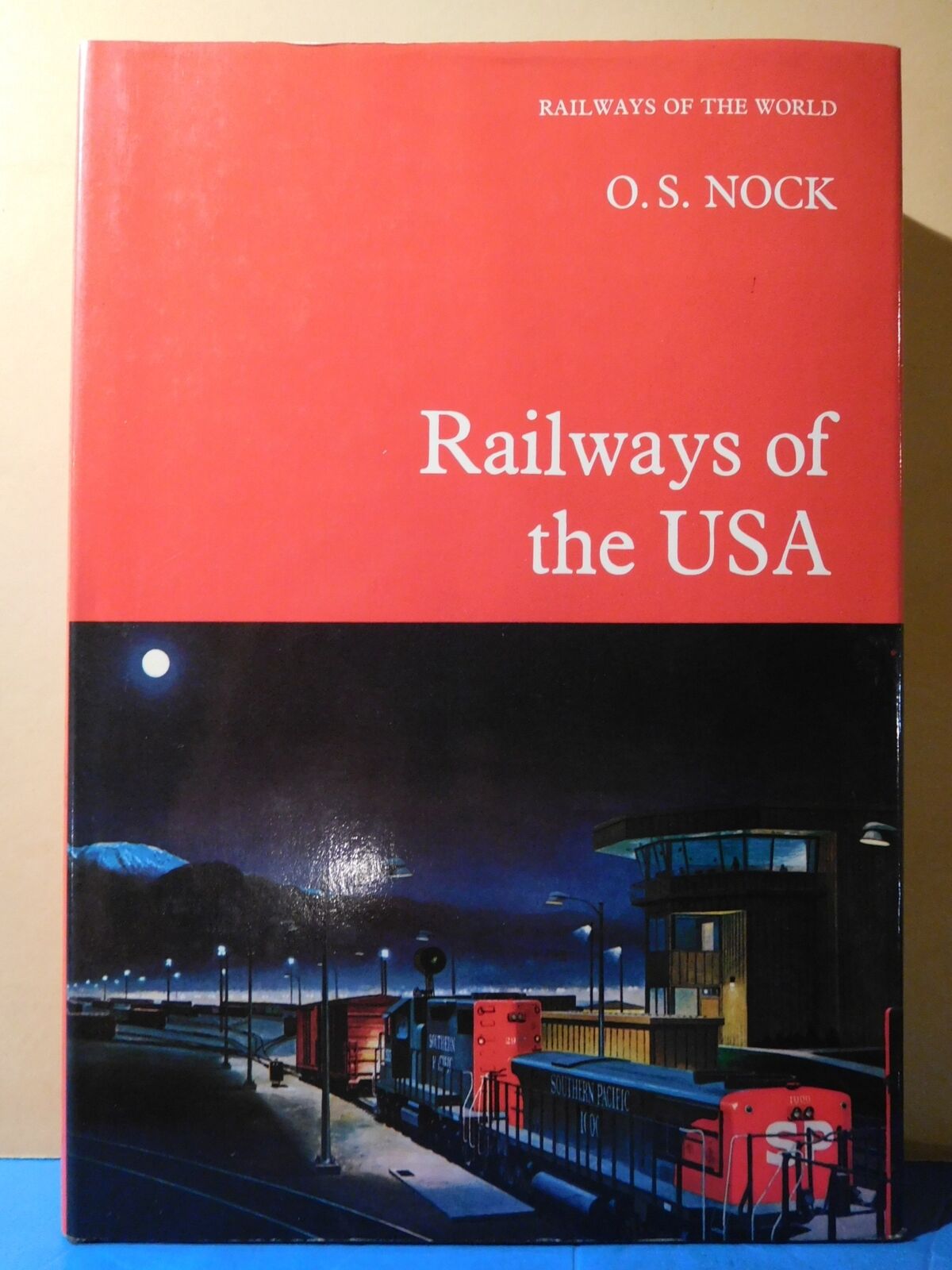 Railways of the USA Railways of the World #6 by O.S. Nock 1979 w/ DJ 3 ...