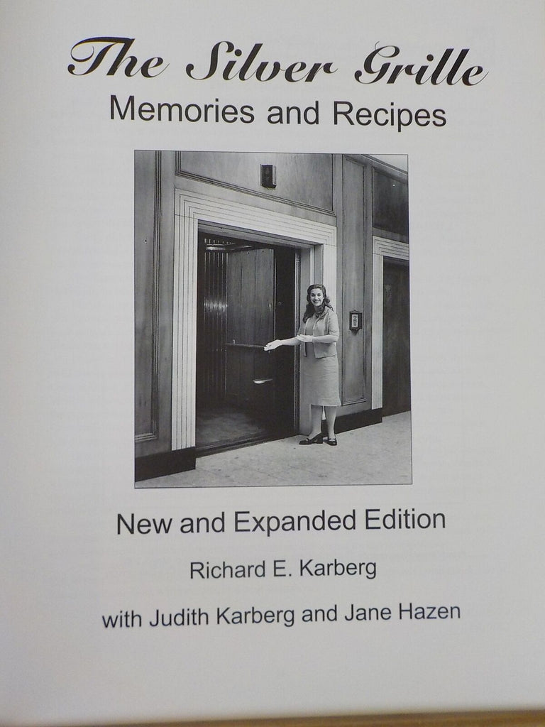 Silver Grill, The by Karberg with Karberg & Hazen Memories Recipes Sof ...