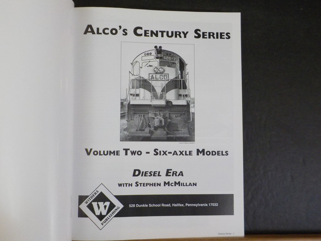 Alco’s Century Series Volume Two - Six Axle Models Diesel Era ...
