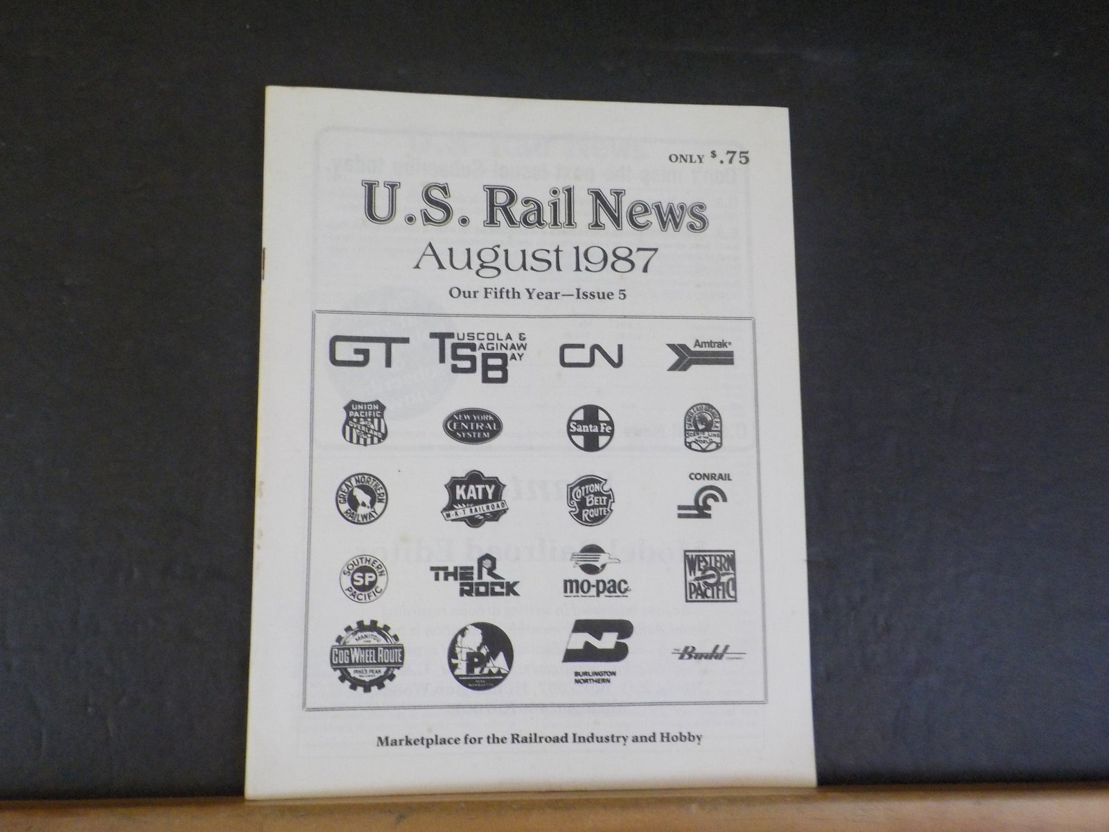 US Rail News 1987 August Our 5th Year Marketplace for the Railroad Ind ...