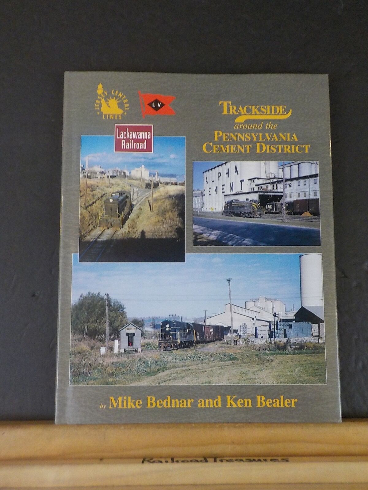 Trackside Around the Pennsylvania Cement District by Mike Bednar & Ken ...