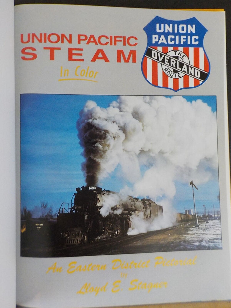 Union Pacific Steam In Color An Eastern District Pictorial by Lloyd E ...