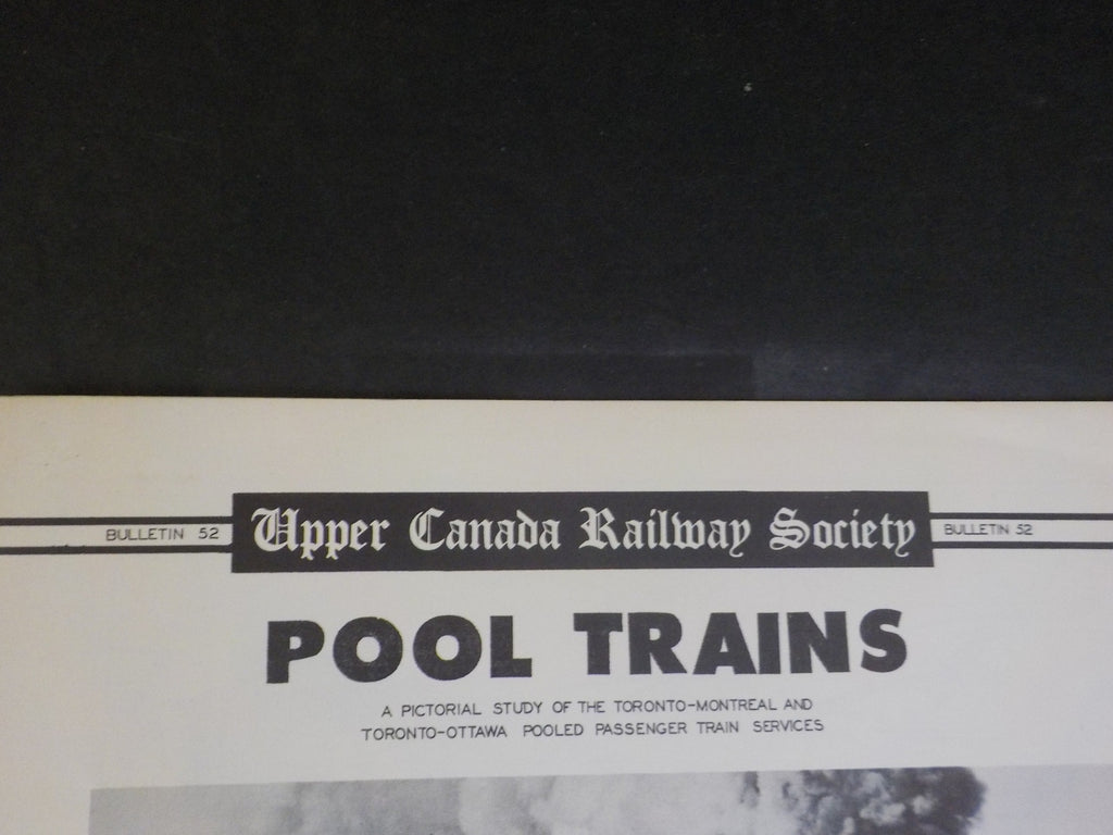 Upper Canada Railway Society Newsletter #52 No Date Bulletin Pool trai ...