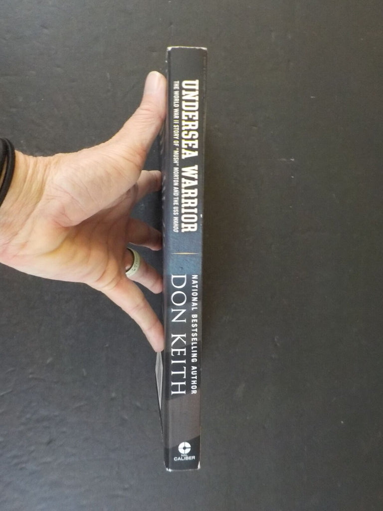 Undersea Warrior by Don Keith Mush Morton & USS Wahoo WWII Soft Cover ...