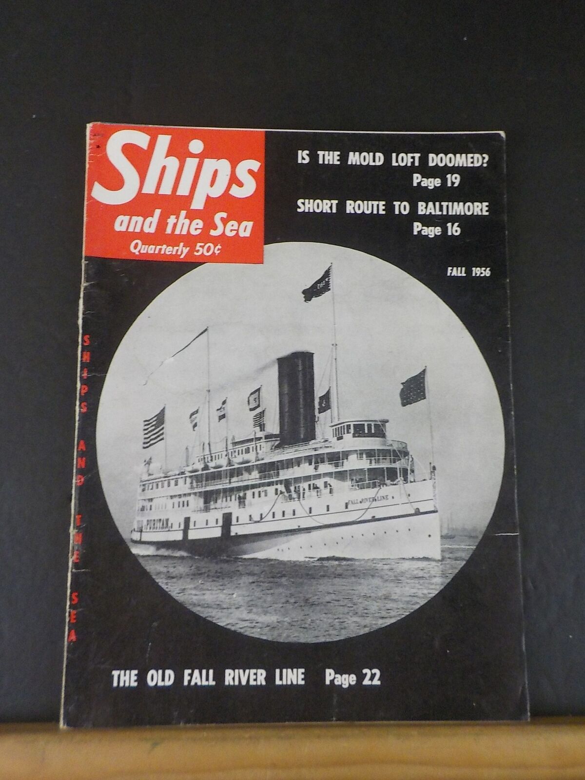 Ships and the Sea 1956 Fall V6 #2 The Old Fall River Line ...