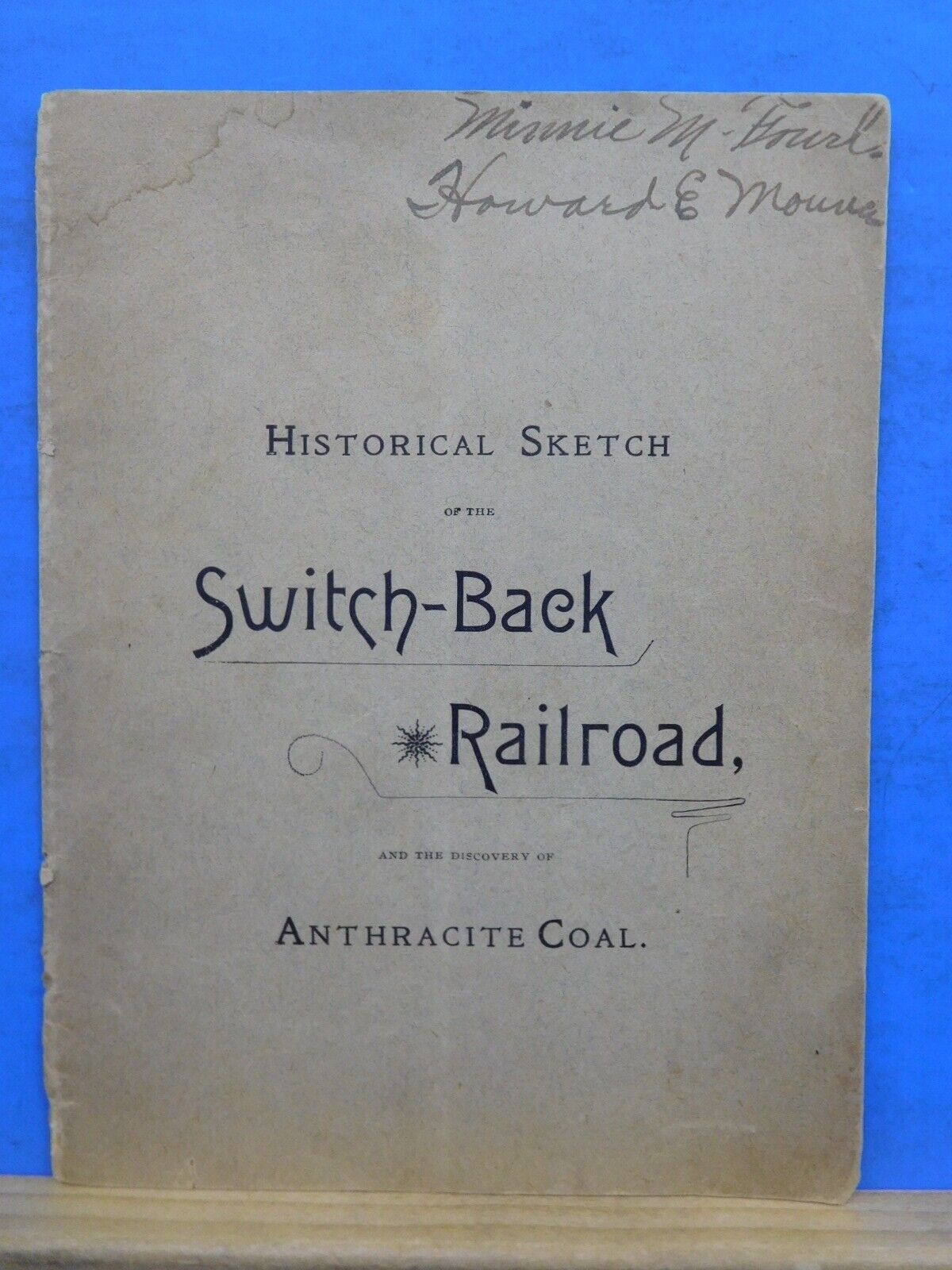 Historical Sketch of the Switch-Back Railroad and the Discovery of Ant ...