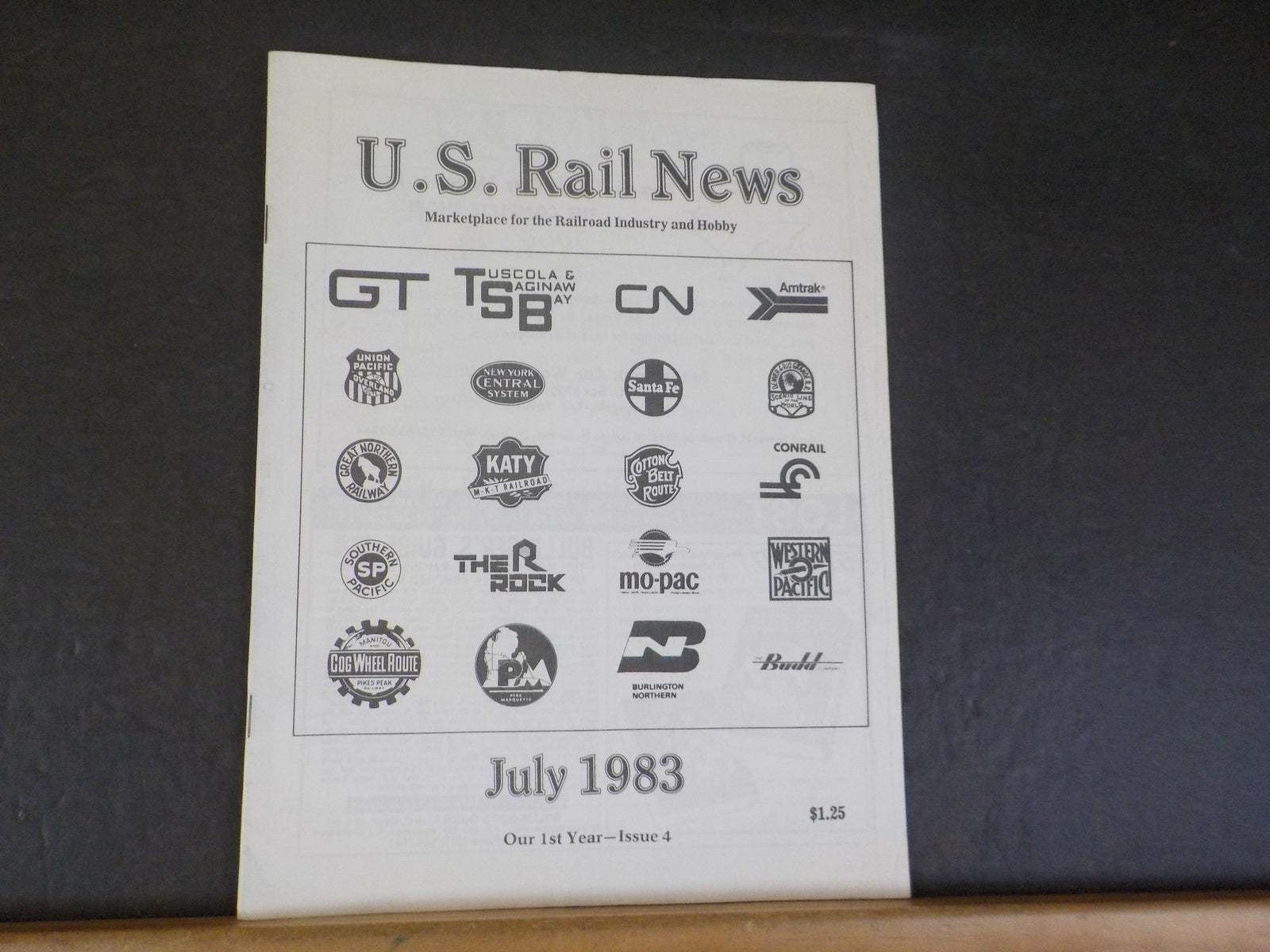 US Rail News 1983 July Our 1st Year Marketplace for the Railroad Indus ...