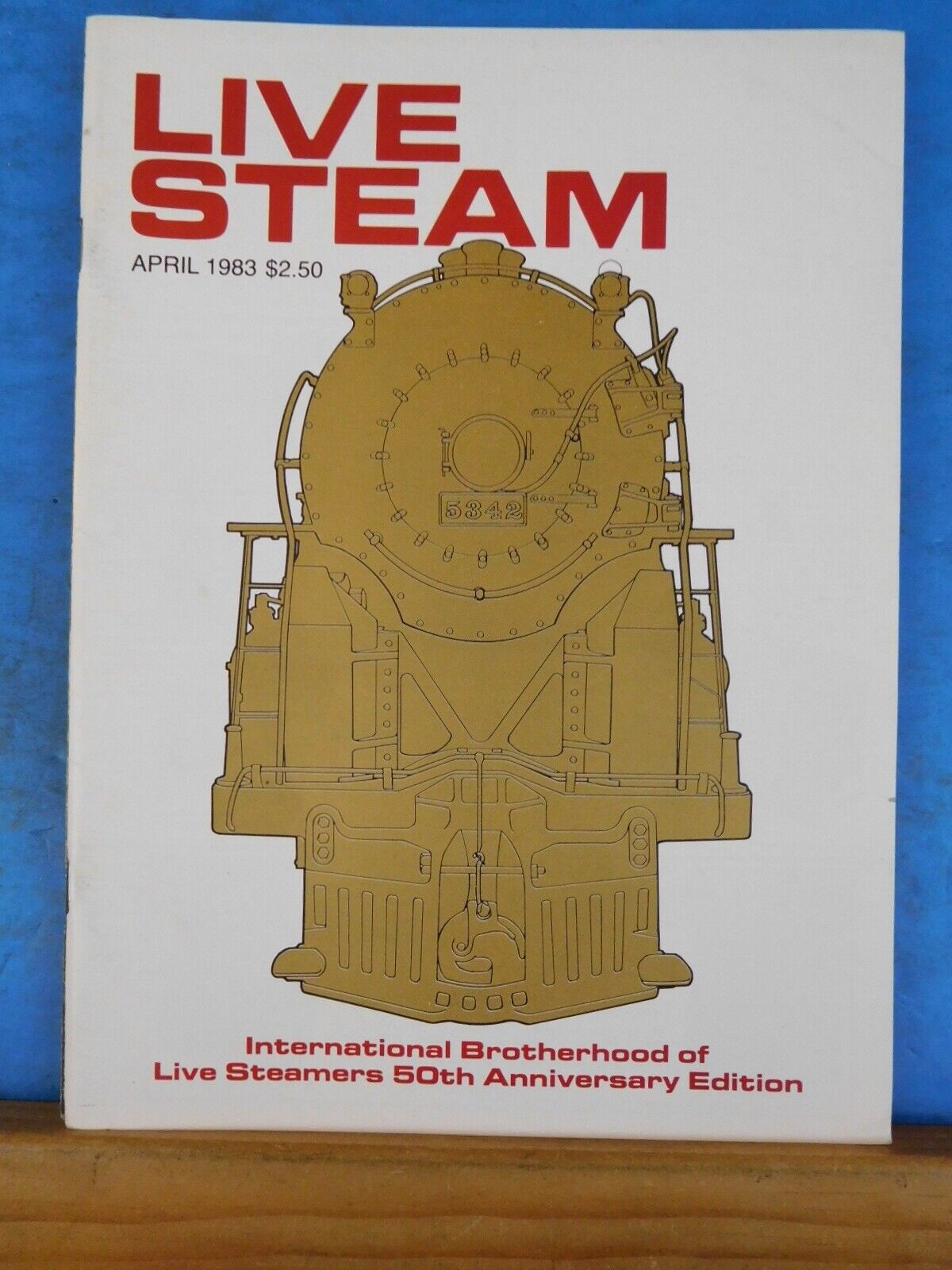 Live Steam Magazine 1983 April SPECIAL IBLS 50TH ANNIVERSARY ISSUE ...