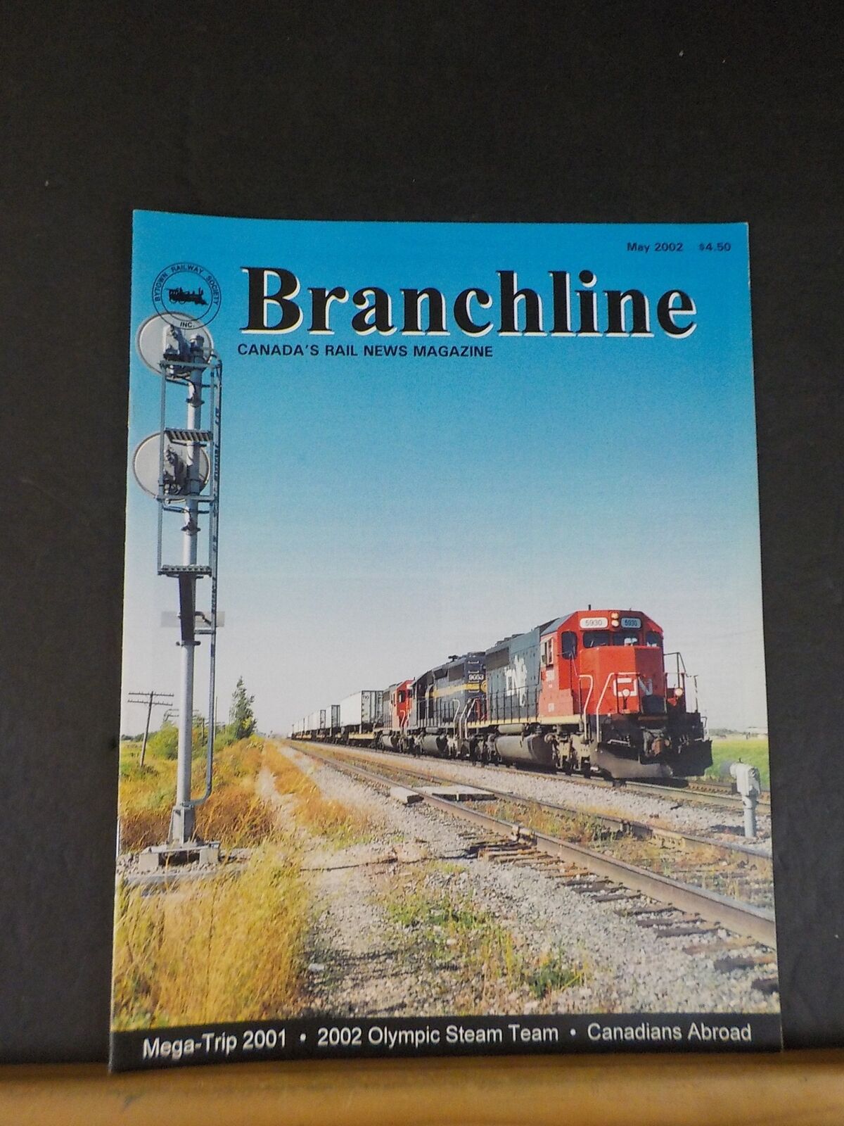 Branchline Canada’s Rail News Magazine 2002 May 2002 Olympic Steam Tea ...